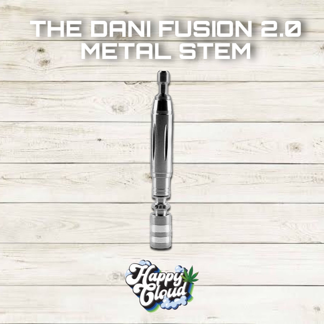 DANI FUSION 2.0 METAL STEM (NEW) – Happy Cloud